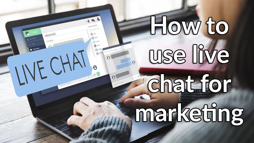 5 Creative Ways to Use Live Chat Software for Marketing ...