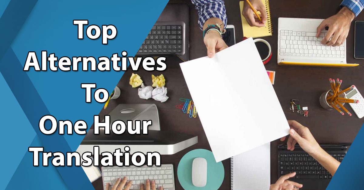 Top 10 Alternatives to One Hour Translation: Top Translation Software ...