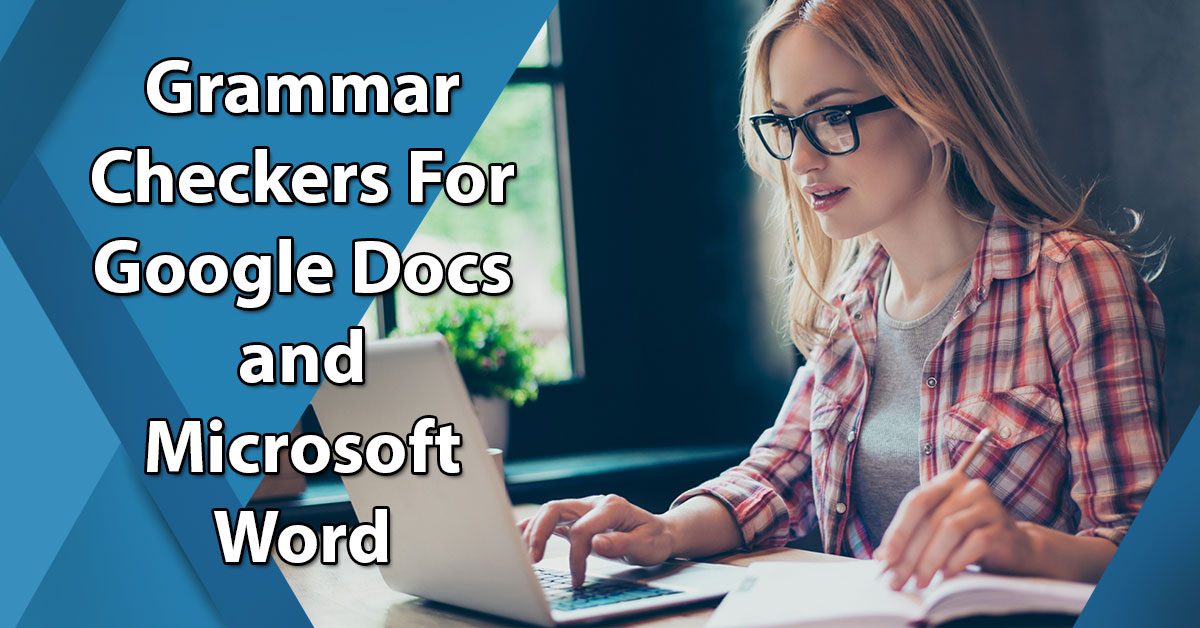 Guide to Grammar Checkers For Google Docs and Microsoft Word ...