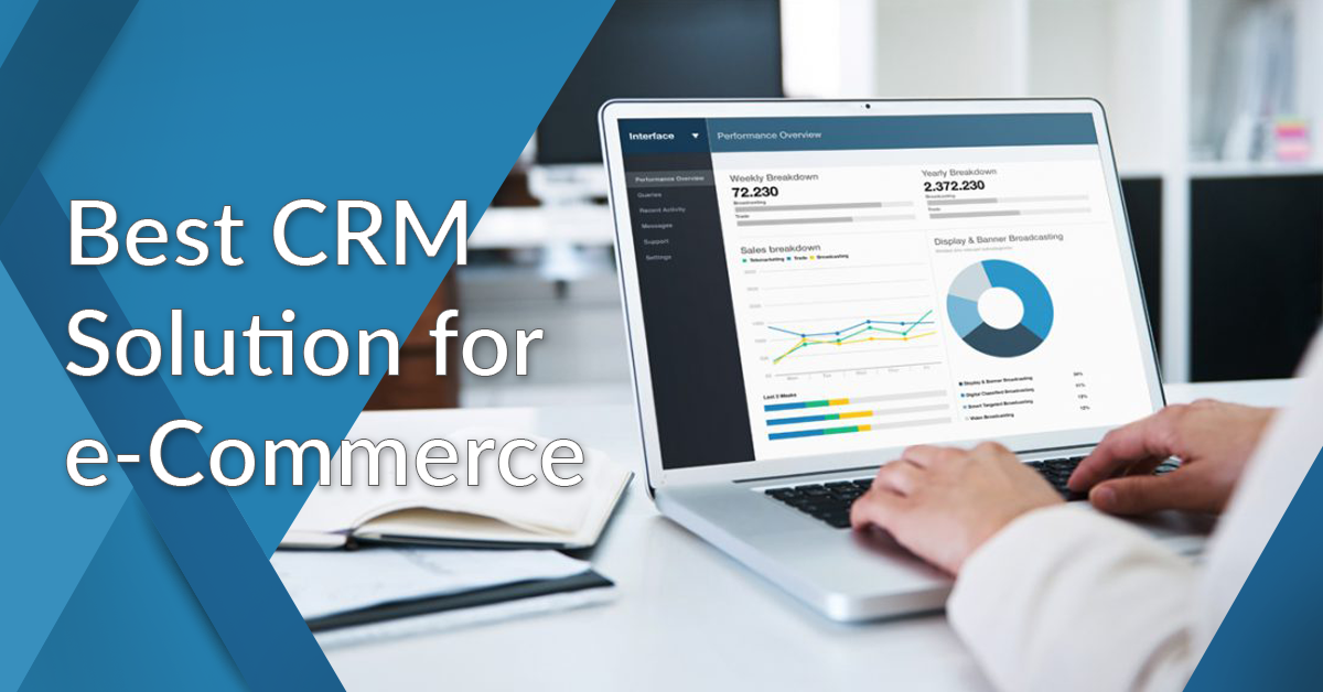 What is the best CRM solution for e-commerce sites? - Financesonline.com