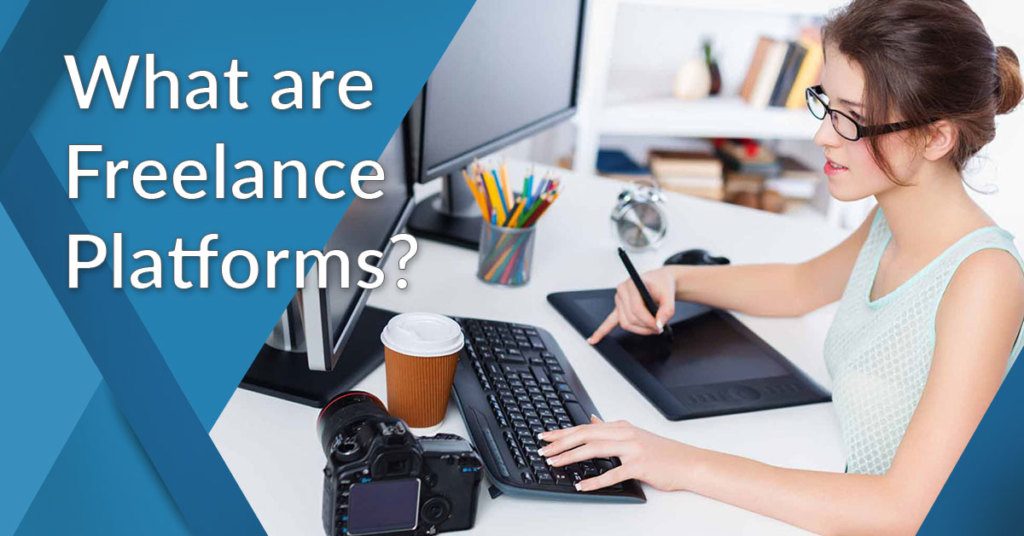 What Are Freelance Platforms? Analysis of Features, Benefits and ...