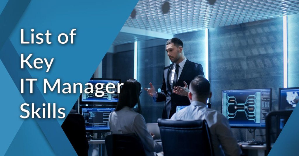 What Skills Are Needed To Be An IT Manager in 2024? - Financesonline.com