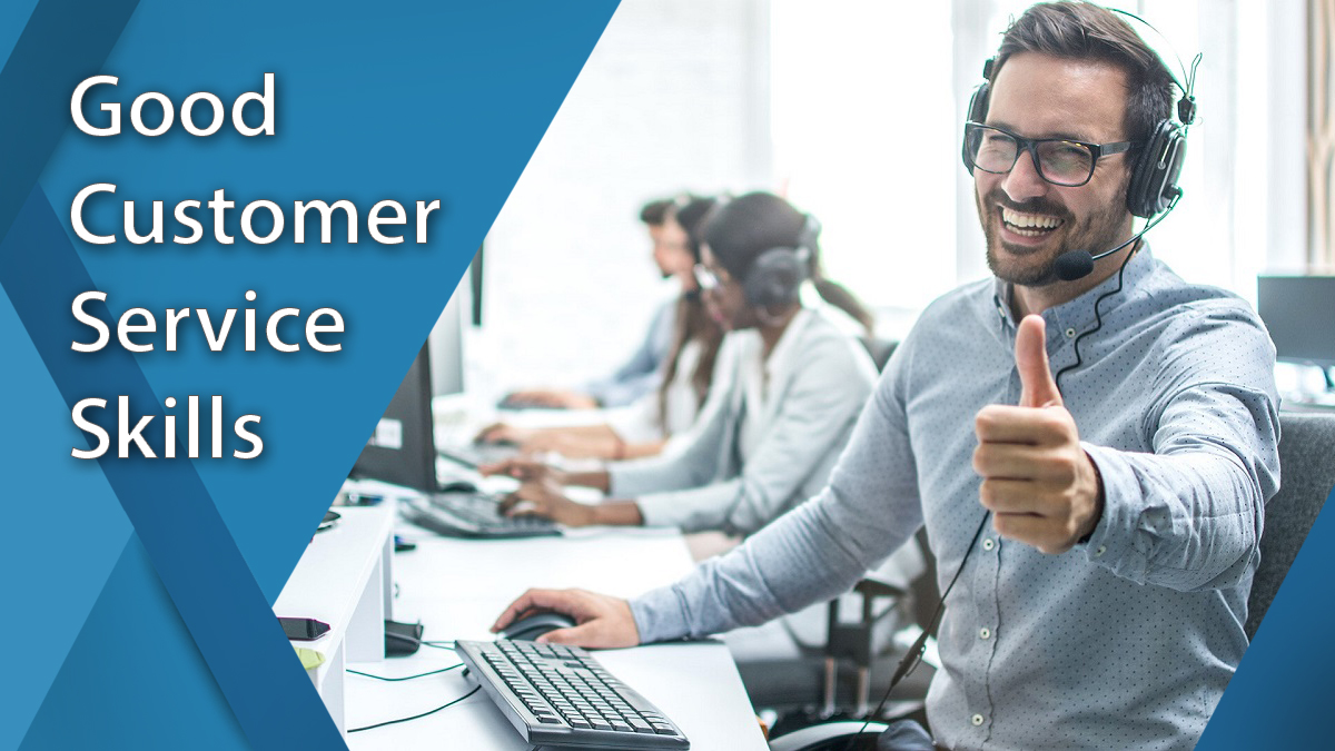 13 Key Good Customer Service Skills & How to Improve Them ...
