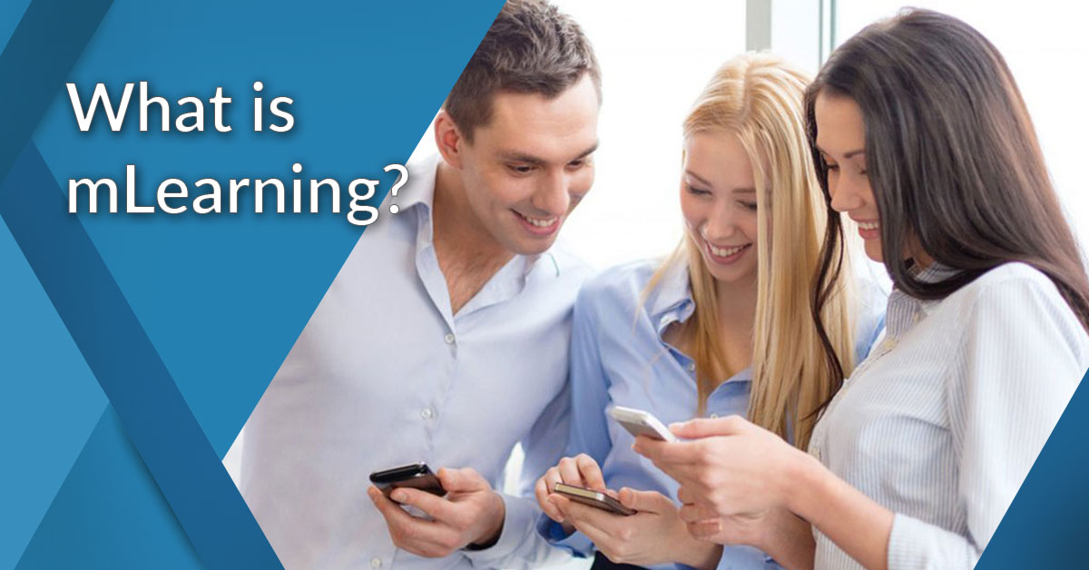 What is mLearning? How Mobile Learning Apps Can Help Your Business ...