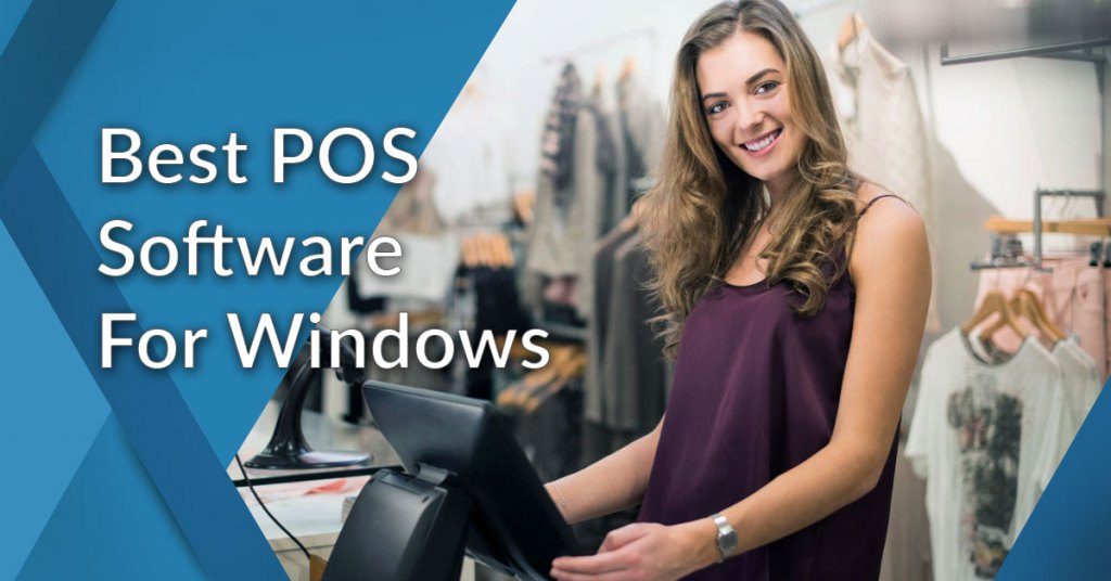 Best POS Software for Windows 10, Windows 7 and Windows XP in 2024 ...