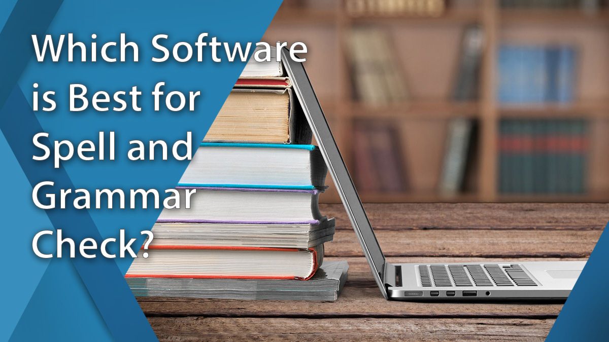 Which Software Is Best for Spell and Grammar Check in 2024 ...