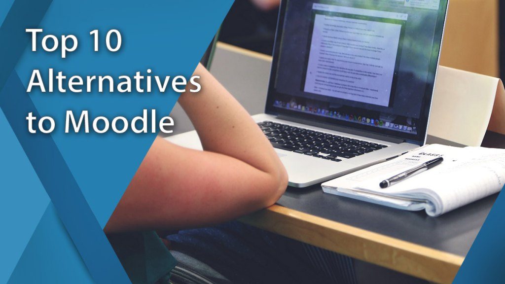 Top 10 Alternatives to Moodle: Popular LMS Solutions To Consider in ...