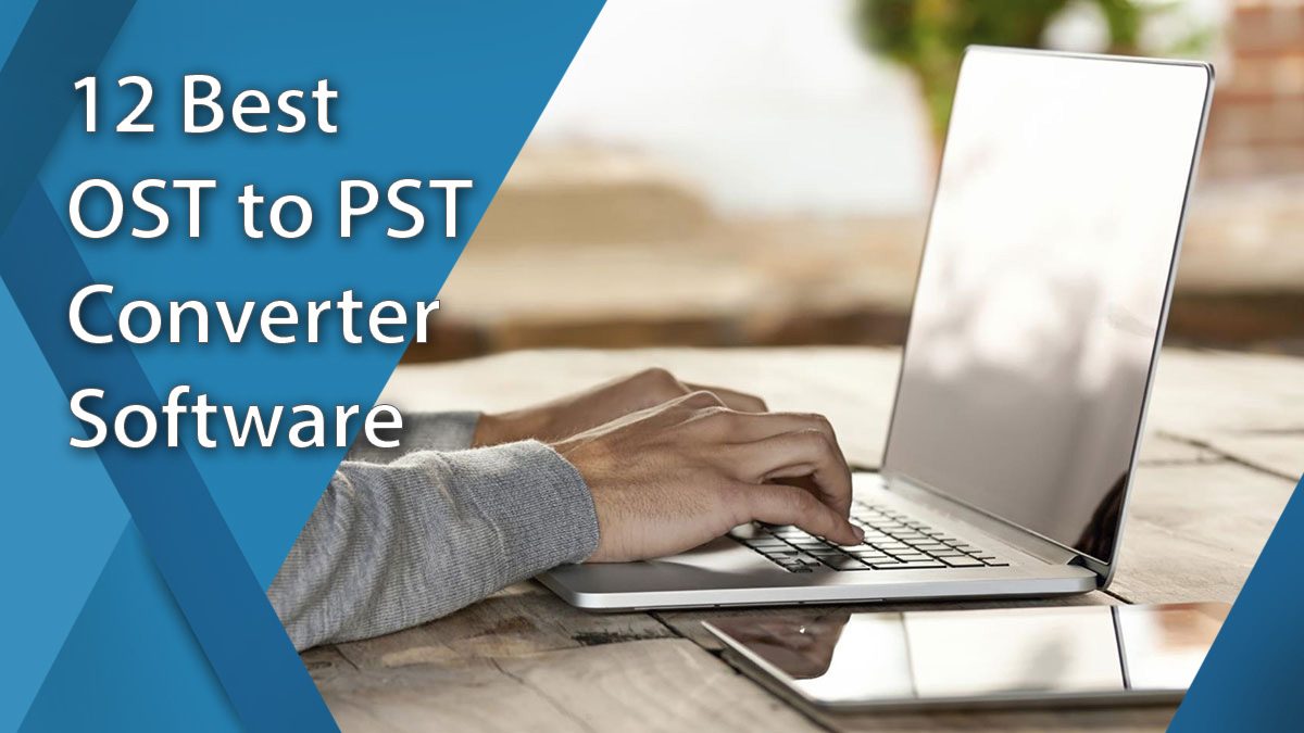12 Best OST to PST Converter Software of 2024 - Financesonline.com