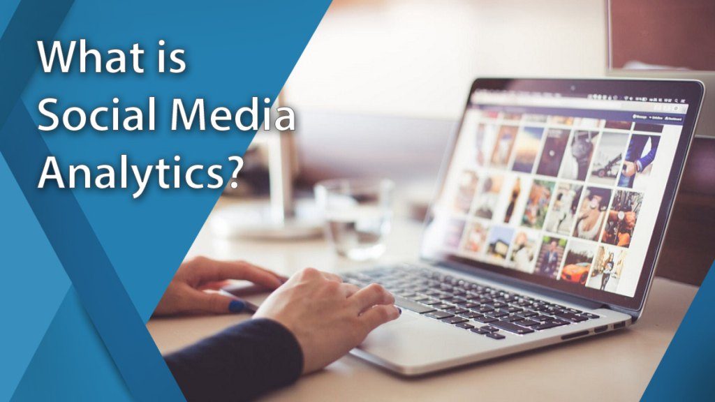 What is Social Media Analytics? A Basic Guide to Social Listening ...