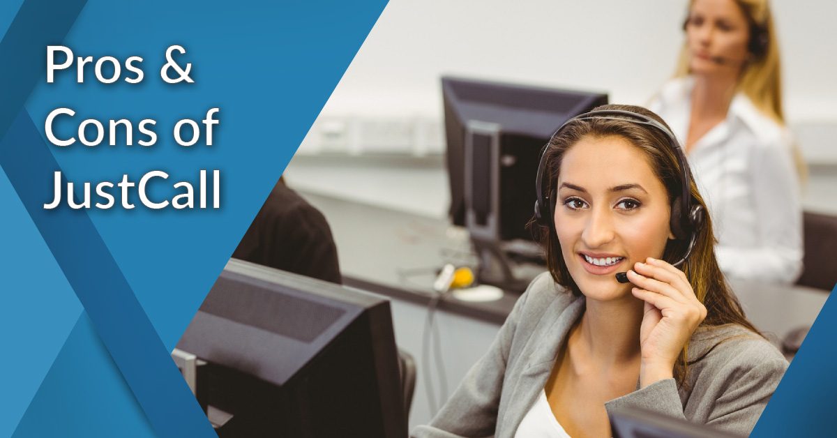 Pros & Cons of JustCall: Analysis of a Top Call Center Software ...
