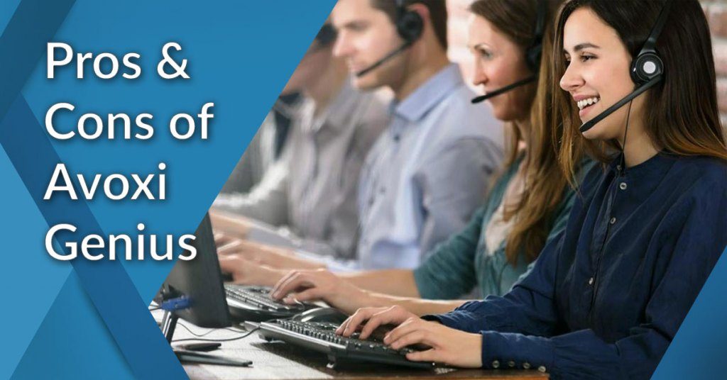 Pros and Cons of Avoxi Genius: Analysis of a Top Call Center Software ...