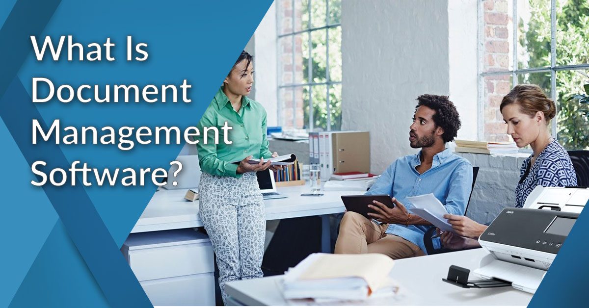 What Is Document Management Software? Analysis of Features, Benefits ...