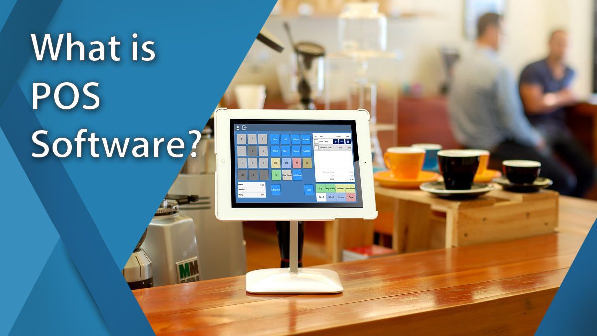 What is POS Software? Analysis of Features, Benefits and Pricing ...