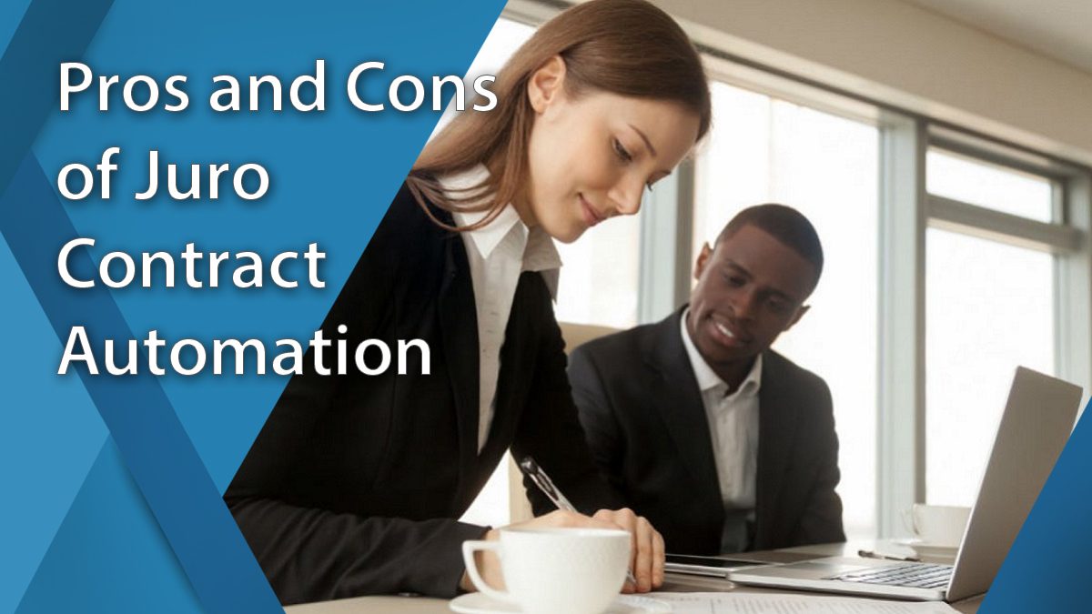 Pros & Cons of Juro Contract Automation: Analysis of a Top Contract ...