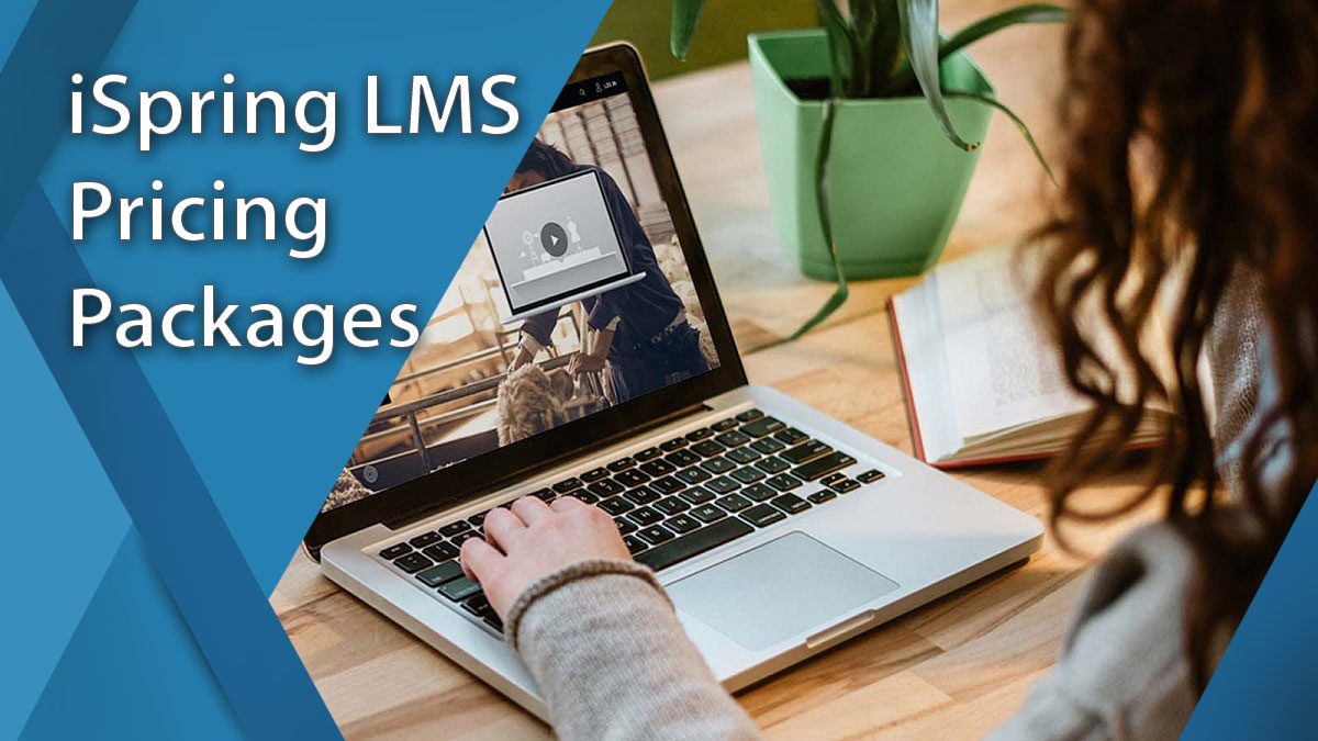 iSpring LMS Pricing Packages: What Are Included in its Paid Plans ...