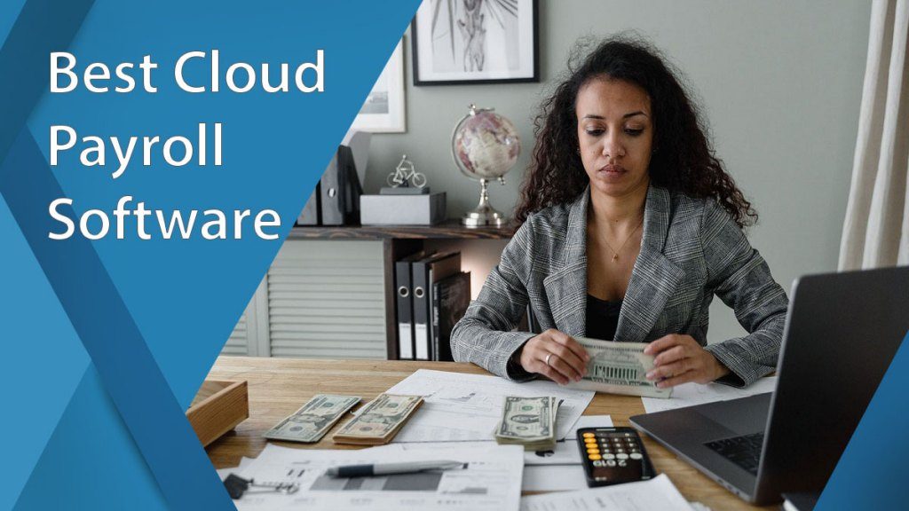 15 Leading Cloud Payroll Software for 2024 - Financesonline.com