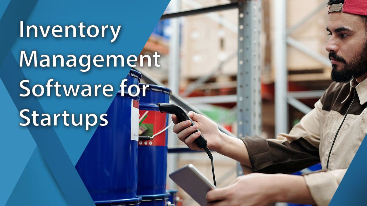 10 Best Inventory Management Software for Startups in 2024 ...