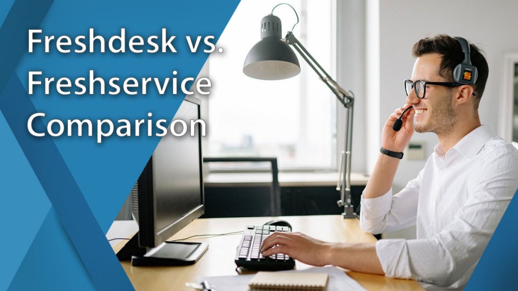 Freshdesk vs. Freshservice: 2024 Comparison of Features, Pricing ...