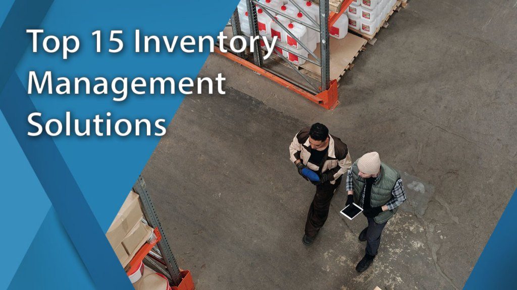 Inventory Management Software Reviews: 15 Most Popular Applications ...