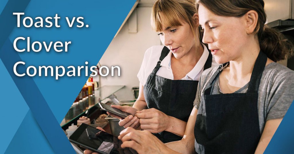 Toast vs. Clover: 2024 Comparison of Features, Pricing & Integrations ...