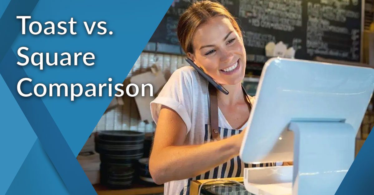 Toast vs. Square: 2024 Comparison of Features, Pricing & Integrations ...