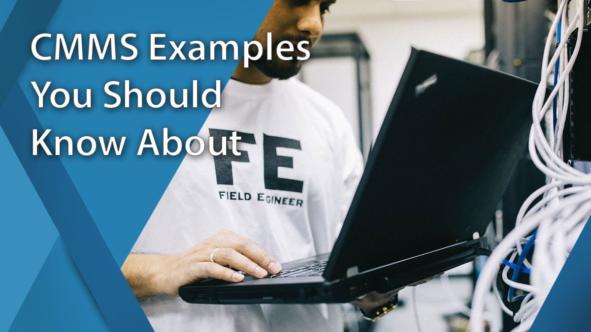 CMMS Examples Explained by Software Type in 2024 - Financesonline.com