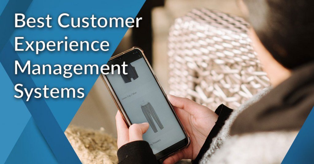 20 Best Customer Experience Management Systems in 2024 - Financesonline.com