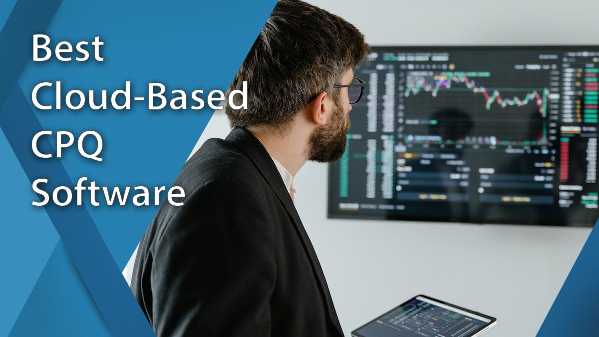 20 Best Cloud-Based CPQ Software for 2024 - Financesonline.com