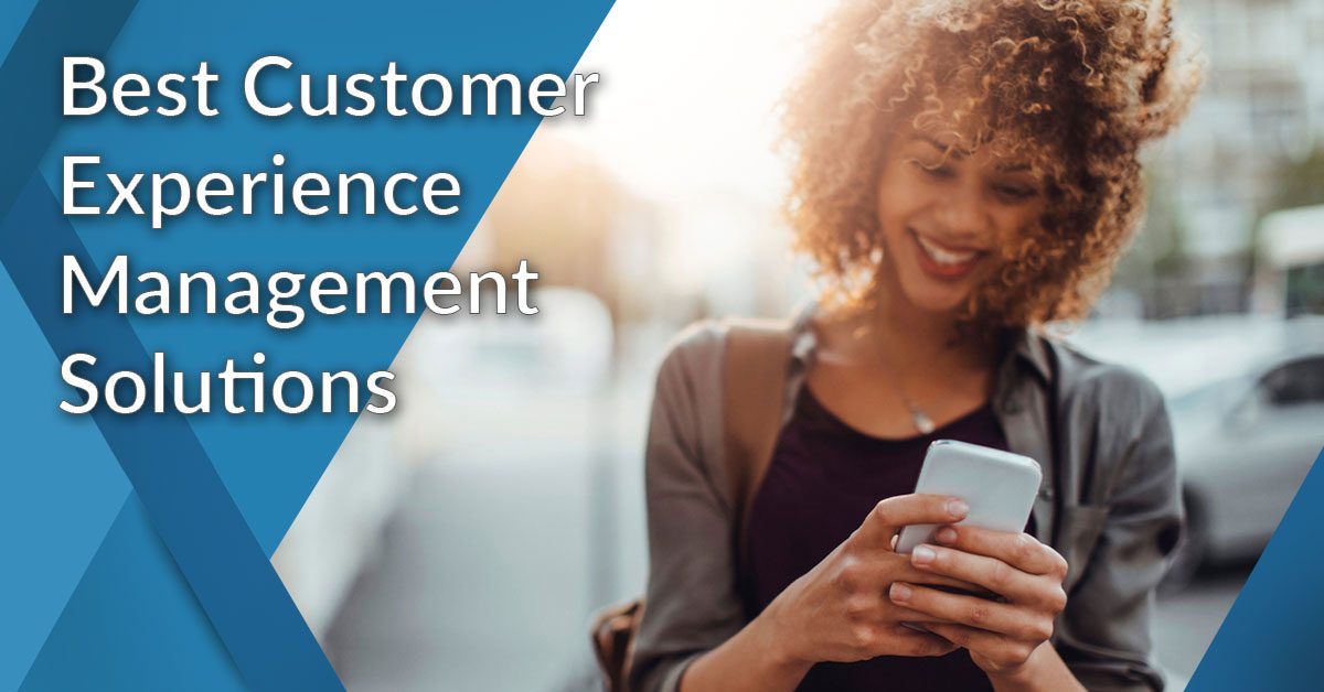 20 Best Customer Experience Management Solutions in 2024 ...