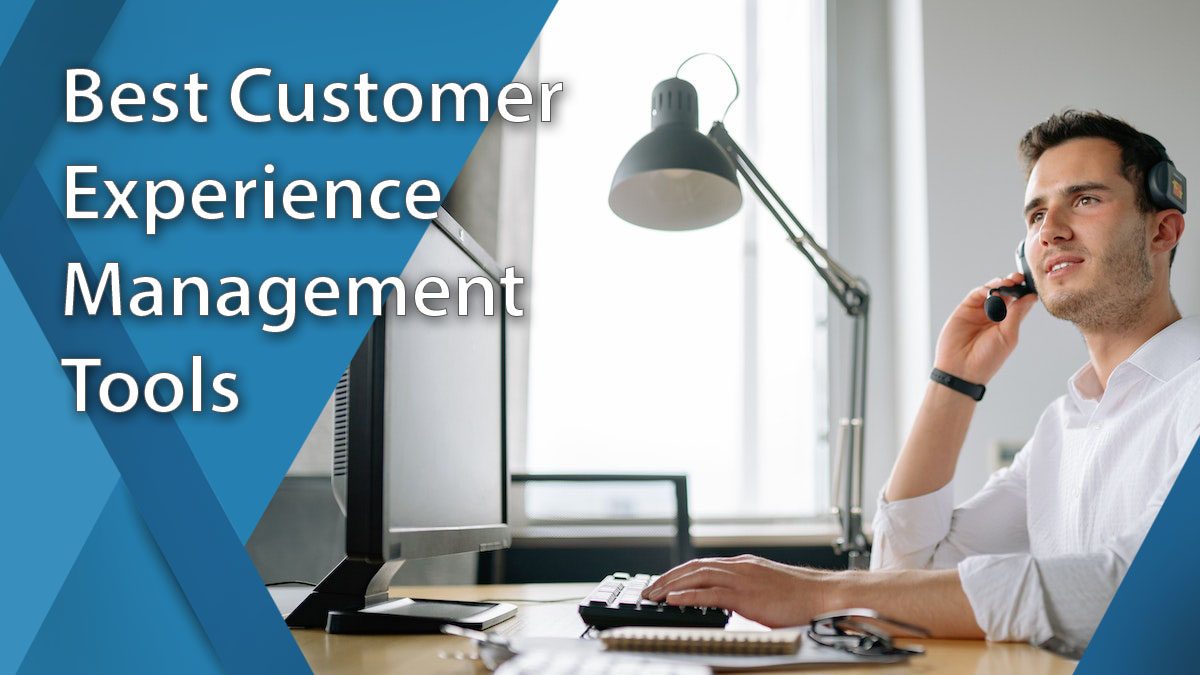 20 Best Customer Experience Management Tools in 2024 - Financesonline.com