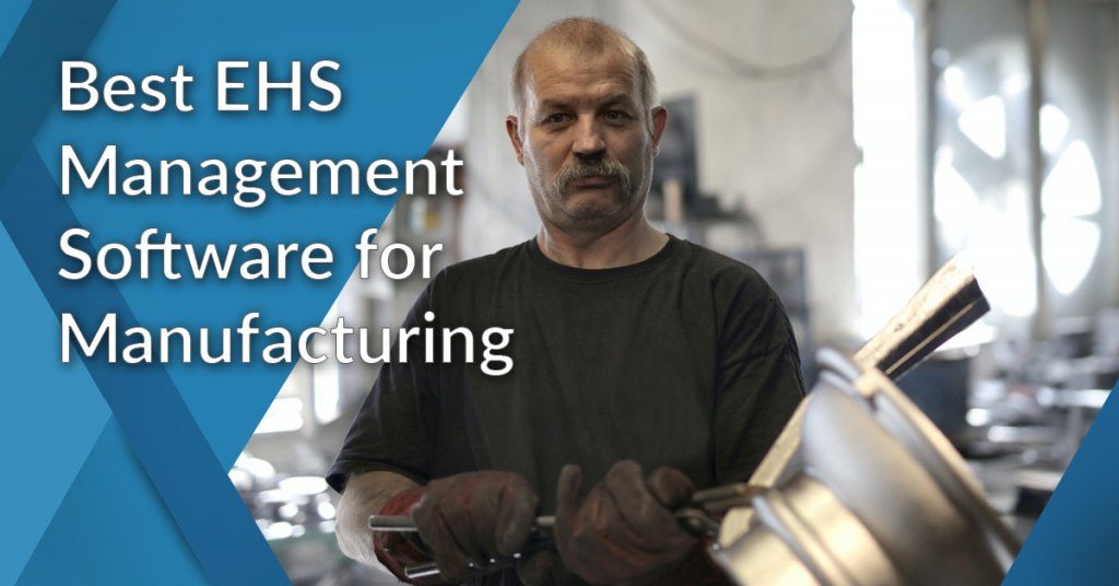 20 Best EHS Management Software for Manufacturing in 2024 ...