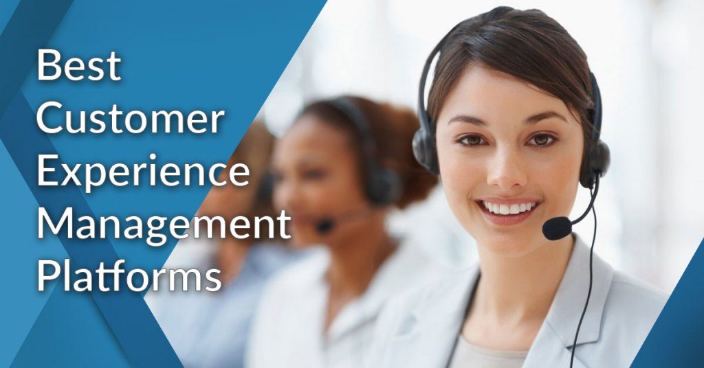 20 Best Customer Experience Management Platforms in 2024 - Financesonline.com