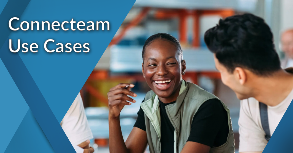 Connecteam Use Cases: Top Industry Benefits and Key Features Explained ...