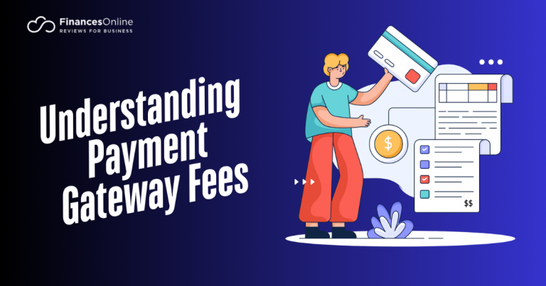 Understanding Payment Gateway Fees: A Complete Breakdown ...
